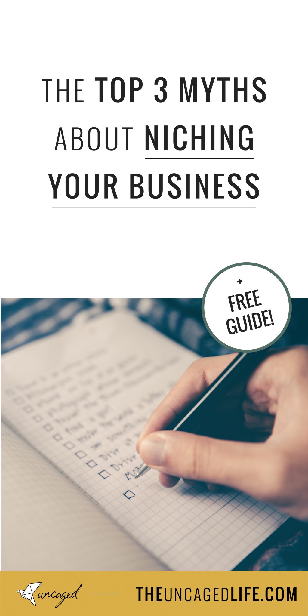 The top 3 myths about niching your business - The Uncaged Life